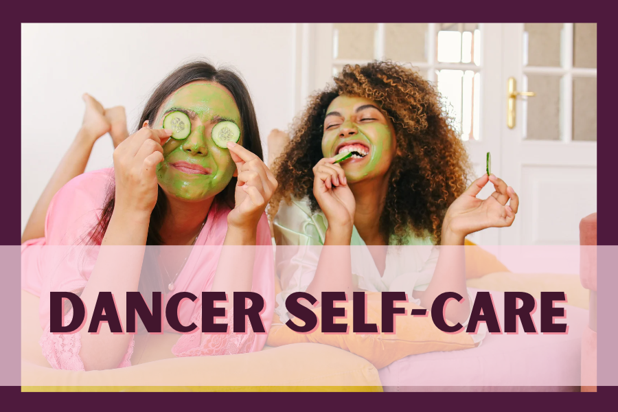 9 Relaxing Self Care Ideas Perfect for Dancers - The Charming Dancer