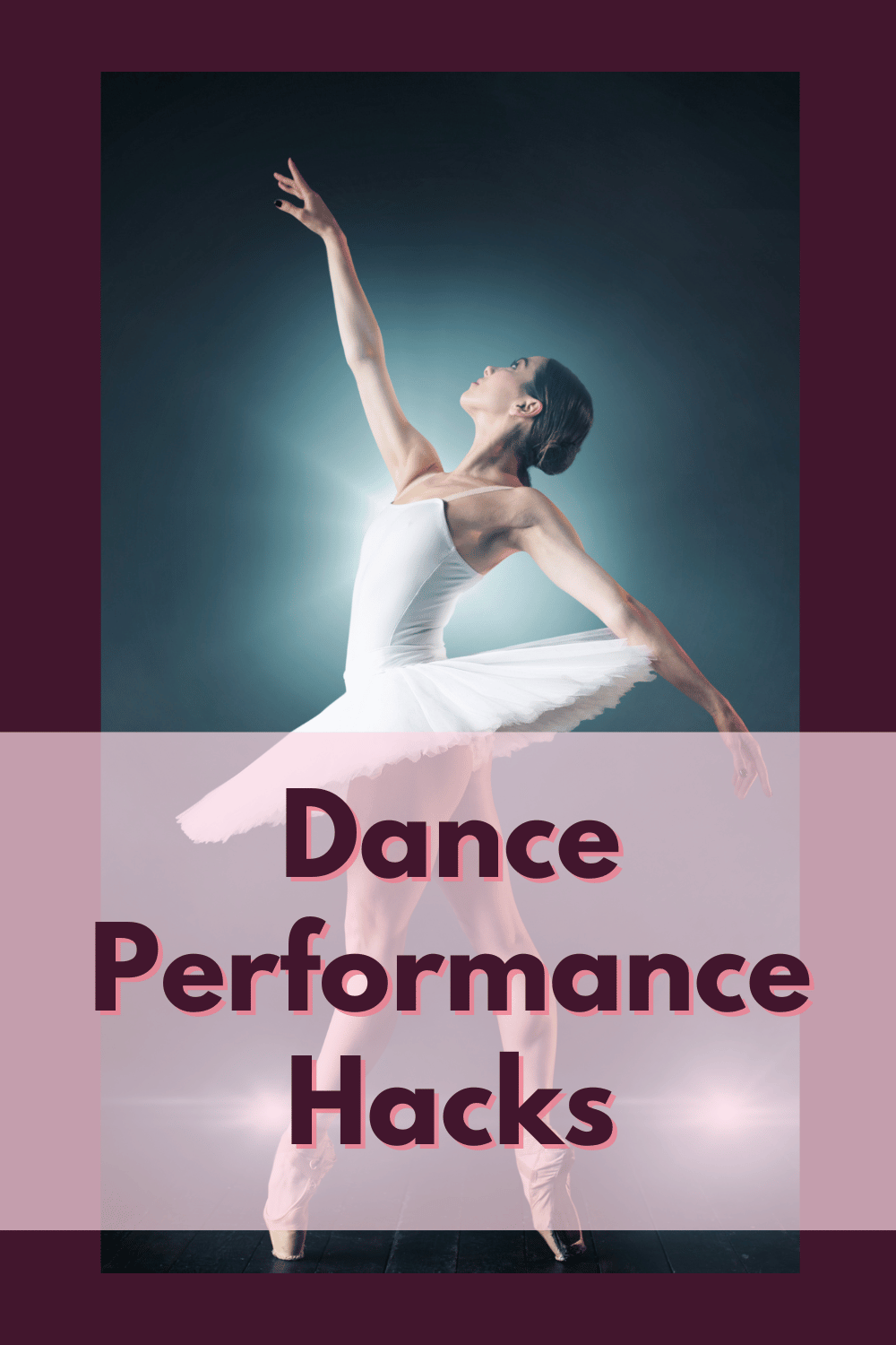 25 Dance Performance Hacks that Will Save Your Life - The Charming Dancer