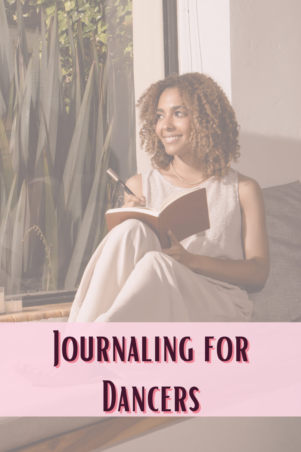 The Essential Guide to Journaling for Dancers | How to Transform Your Life in & out of the Dance ...